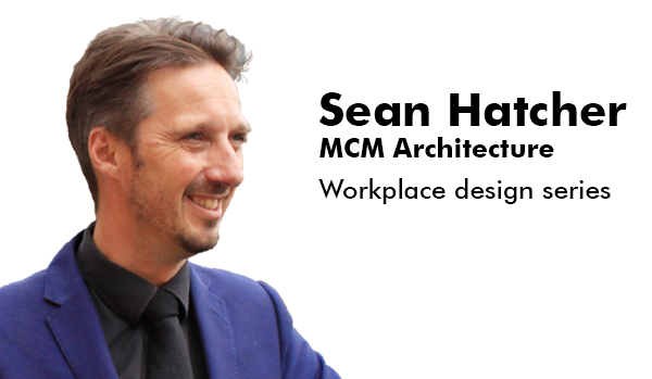 Workplace design series: Sean Hatcher, MCM Architecture - STO Building ...